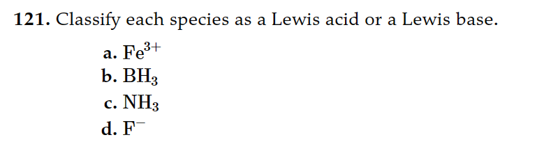 Solved Classify each species as a Lewis acid or a Lewis | Chegg.com