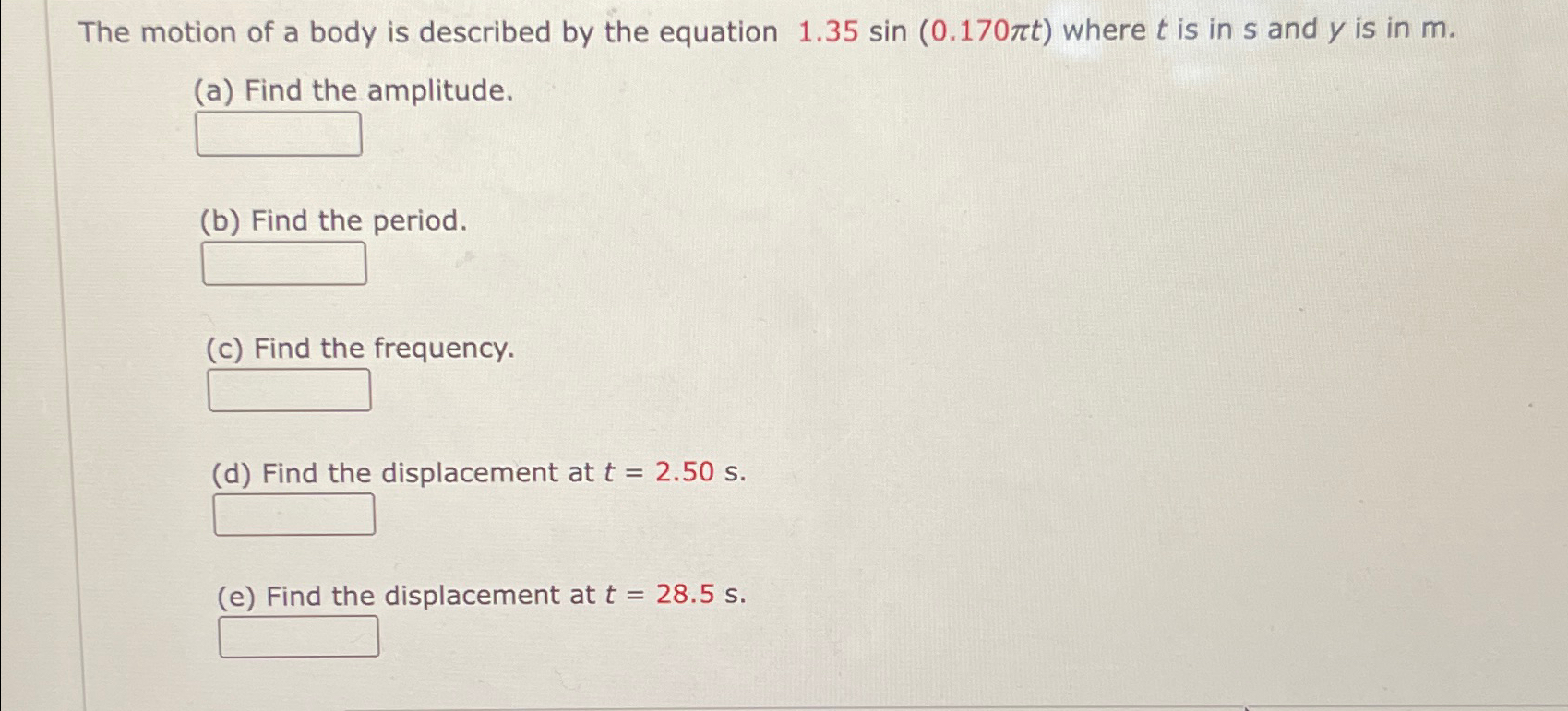 Solved The motion of a body is described by the equation | Chegg.com