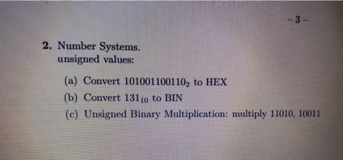 Solved -3- 2. Number Systems. unsigned values: (a) Convert | Chegg.com