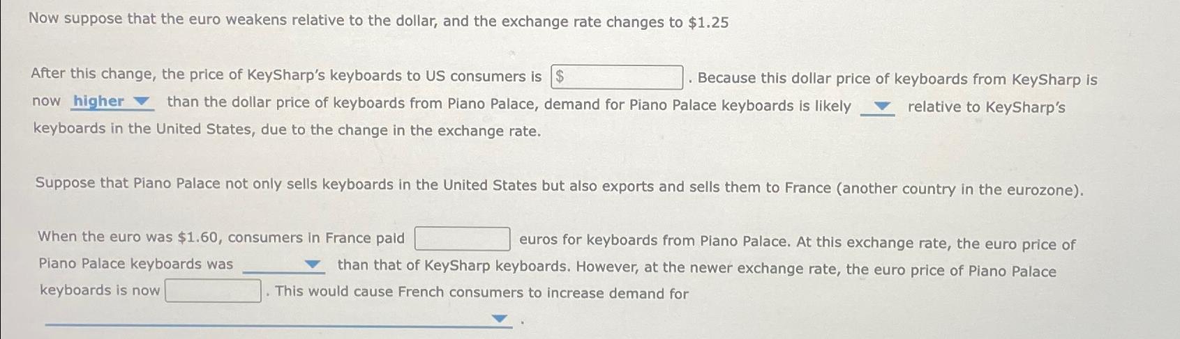 Solved Now suppose that the euro weakens relative to the | Chegg.com