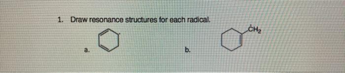 Solved 1. Draw resonance structures for each radical. CH, a. | Chegg.com