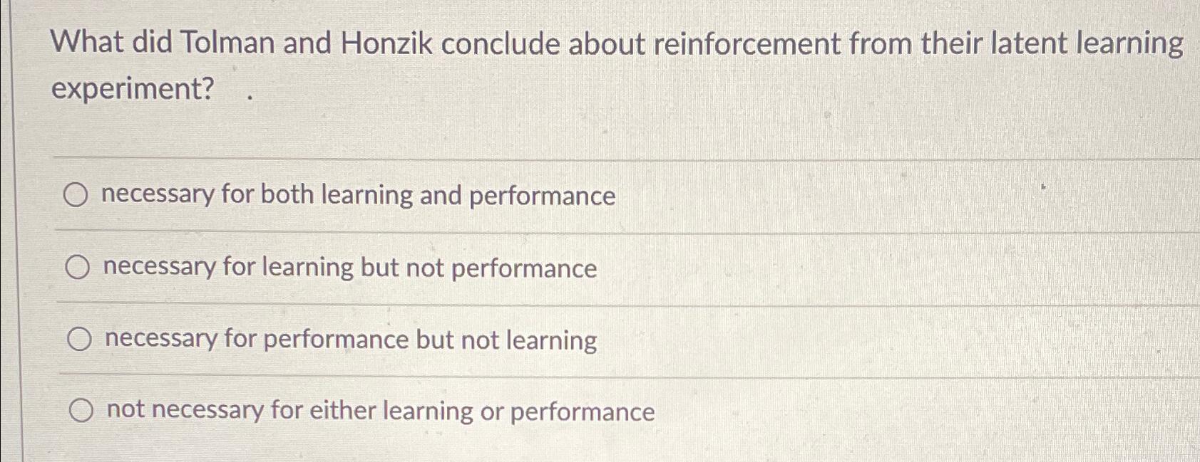 Solved What did Tolman and Honzik conclude about | Chegg.com