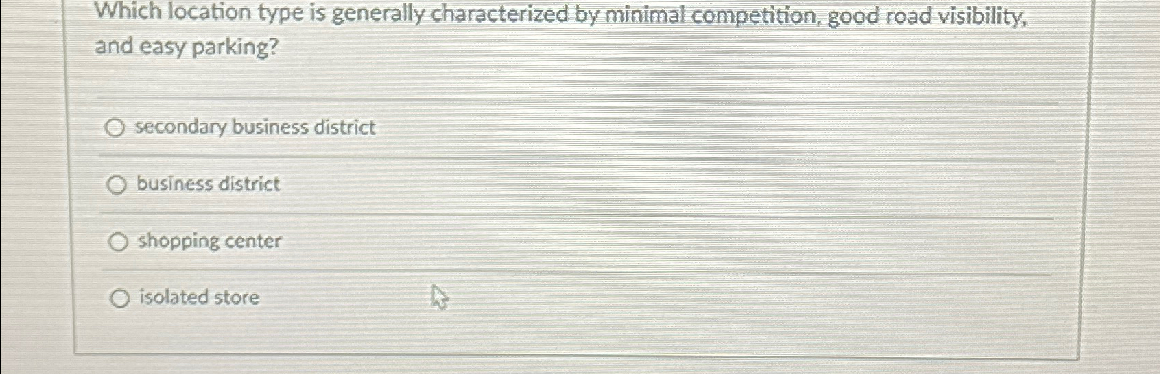 Solved Which location type is generally characterized by | Chegg.com