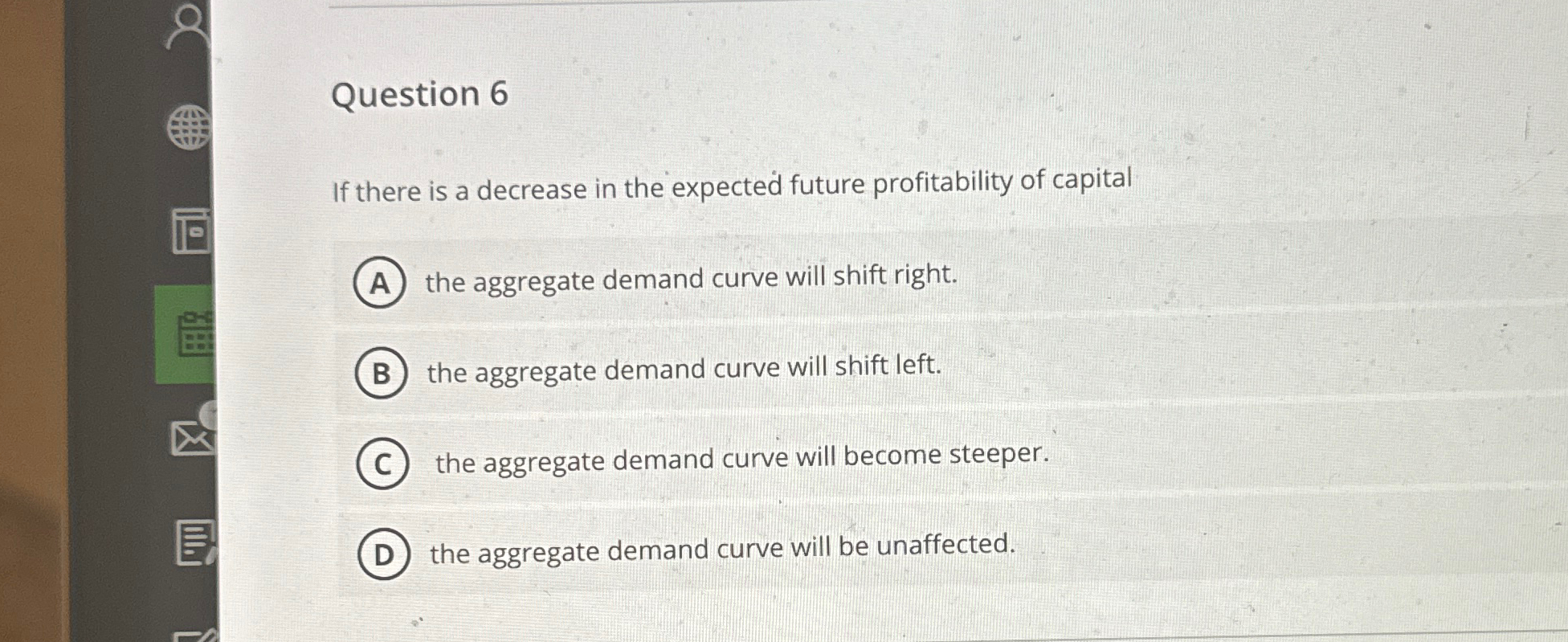 Solved Question 6If there is a decrease in the expected | Chegg.com