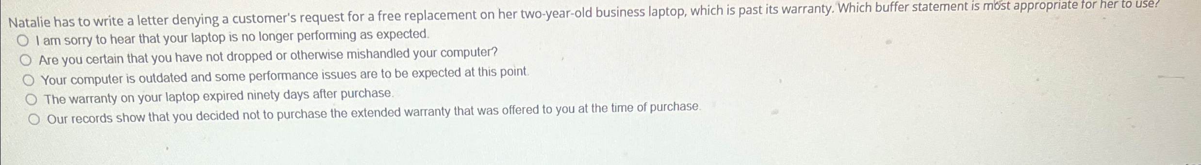 Solved Natalie has to write a letter denying a customer's | Chegg.com