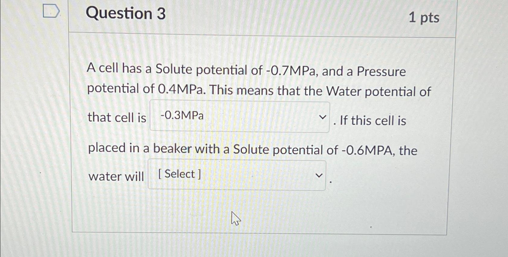 Solved Question 31 ﻿ptsA cell has a Solute potential of | Chegg.com