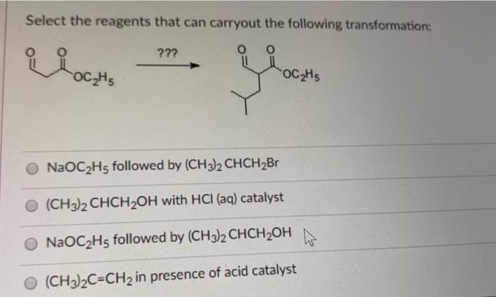 Solved Select the reagents that can carryout the following | Chegg.com