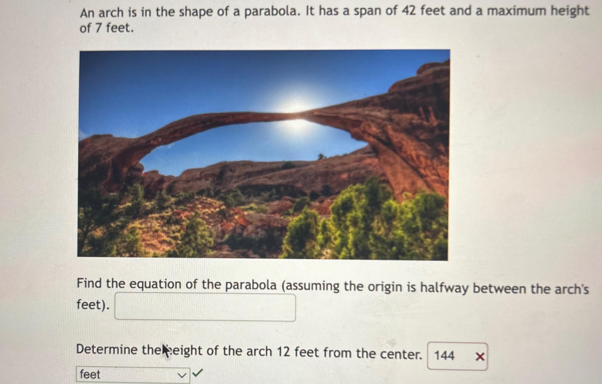 Solved An arch is in the shape of a parabola. It has a span | Chegg.com