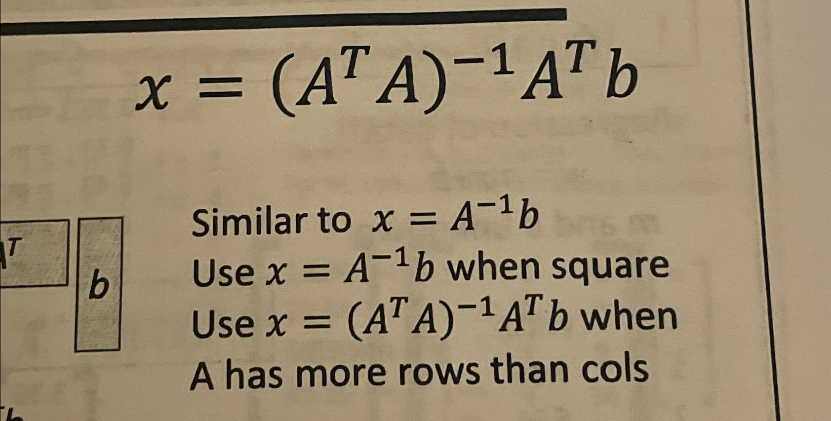 Solved x=(ATA)-1ATbSimilar to x=A-1bb Use x=A-1b ﻿when | Chegg.com