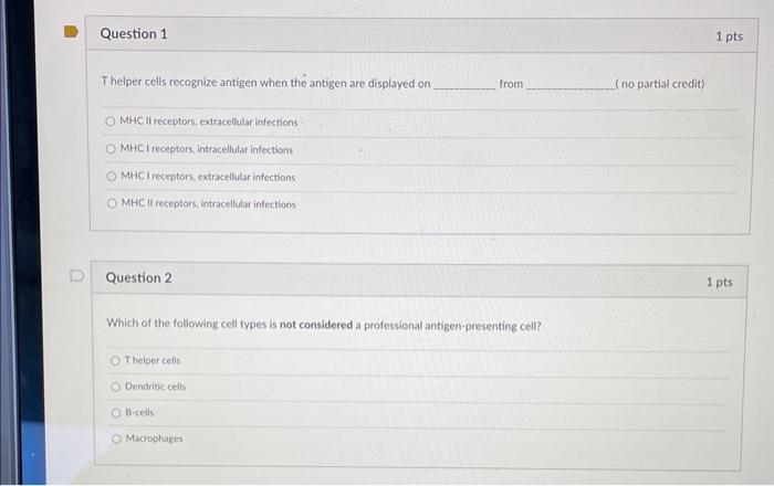 Solved Thelper cells recognize antigen when the antigen are | Chegg.com