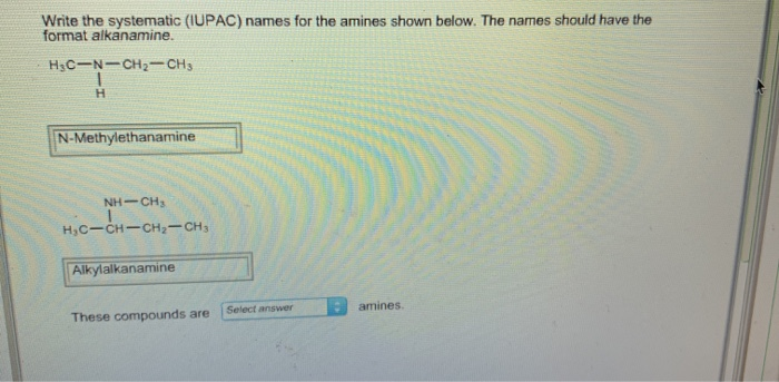 Solved Write the systematic (IUPAC) names for the amines | Chegg.com