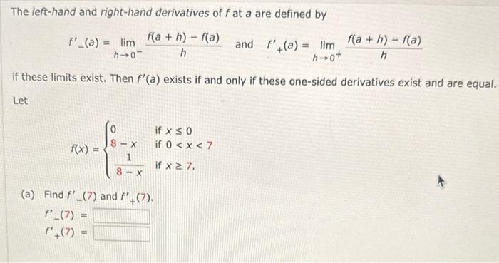 Solved The left-hand and right-hand derivatives of f at a | Chegg.com