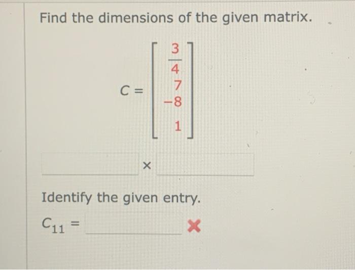 Solved Find the dimensions of the given matrix. | Chegg.com