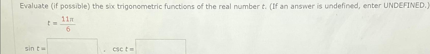 Solved Evaluate (if possible) ﻿the six trigonometric | Chegg.com