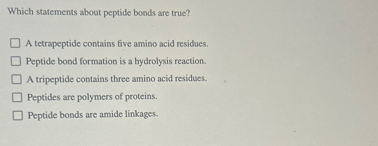 Solved Which statements about peptide bonds are true?A | Chegg.com
