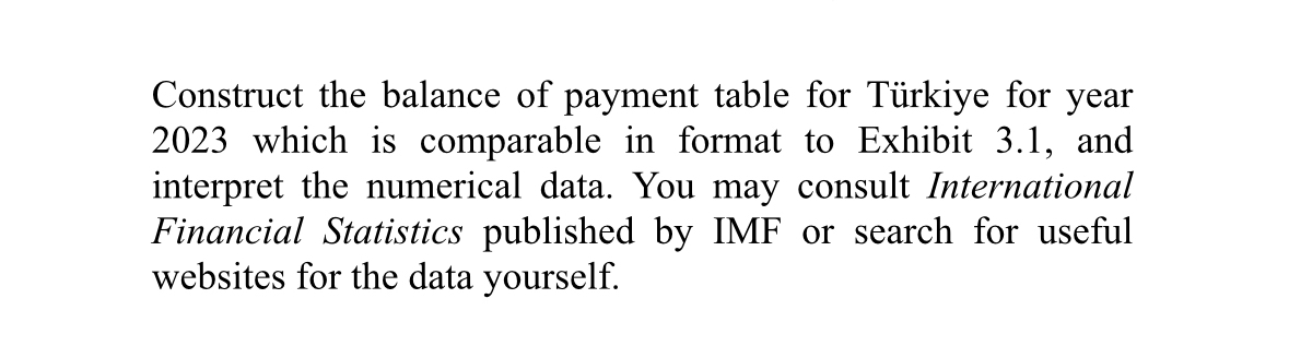 Solved by an EXPERT Construct the balance of payment table for Türkiye | Chegg.com
