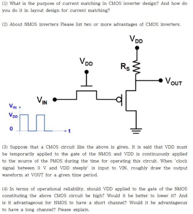 Solved (1) What is the purpose of current matching in CMOS | Chegg.com