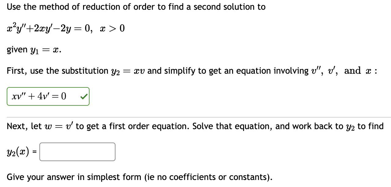 Solved Use The Method Of Reduction Of Order To Find A Second