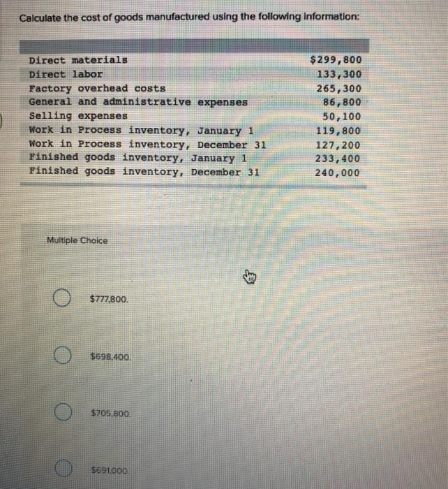 Solved Calculate the cost of goods manufactured using the | Chegg.com
