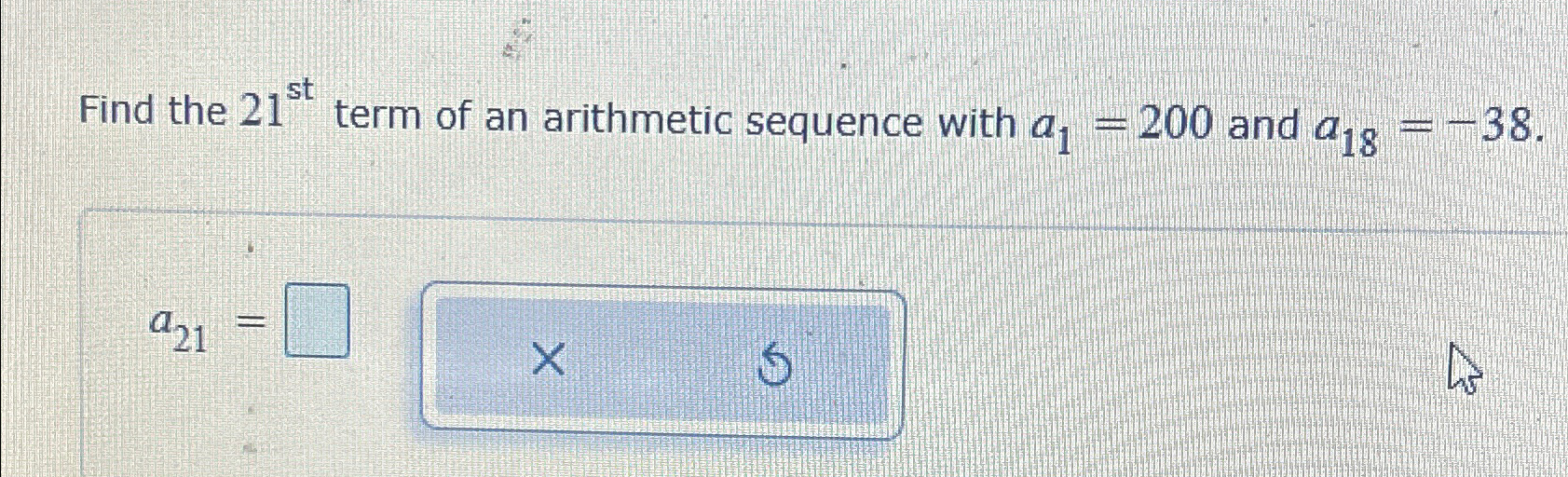 Solved Find the 21st ﻿term of an arithmetic sequence with | Chegg.com