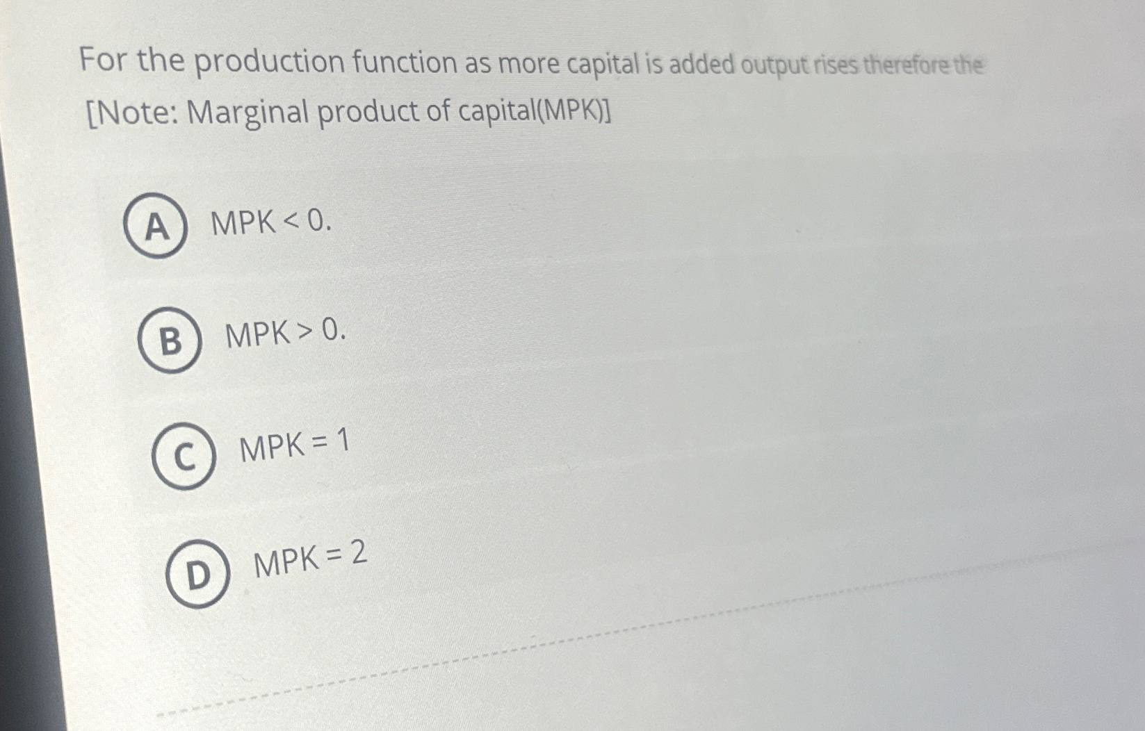 Solved For the production function as more capital is added | Chegg.com