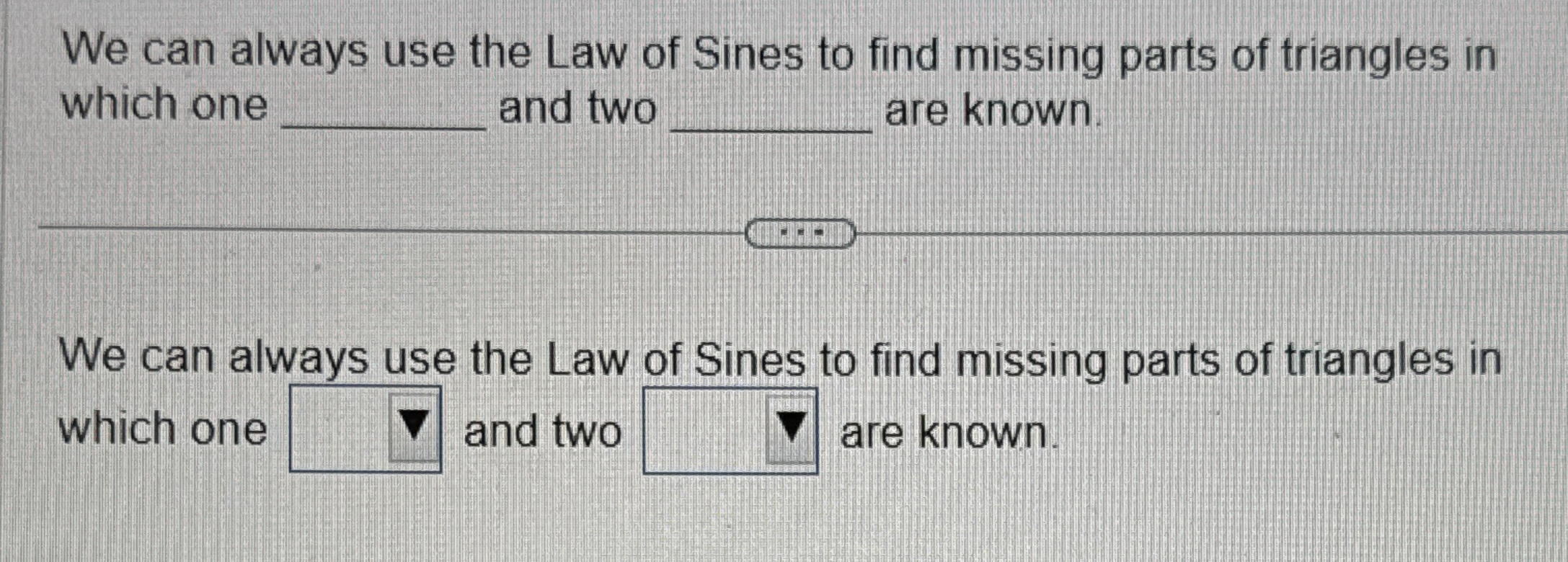 Solved We can always use the Law of Sines to find missing | Chegg.com