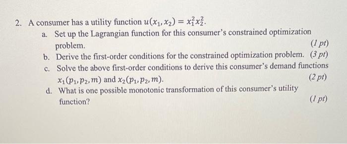 Solved 2. A consumer has a utility function u(x1,x2)=x12x22. | Chegg.com