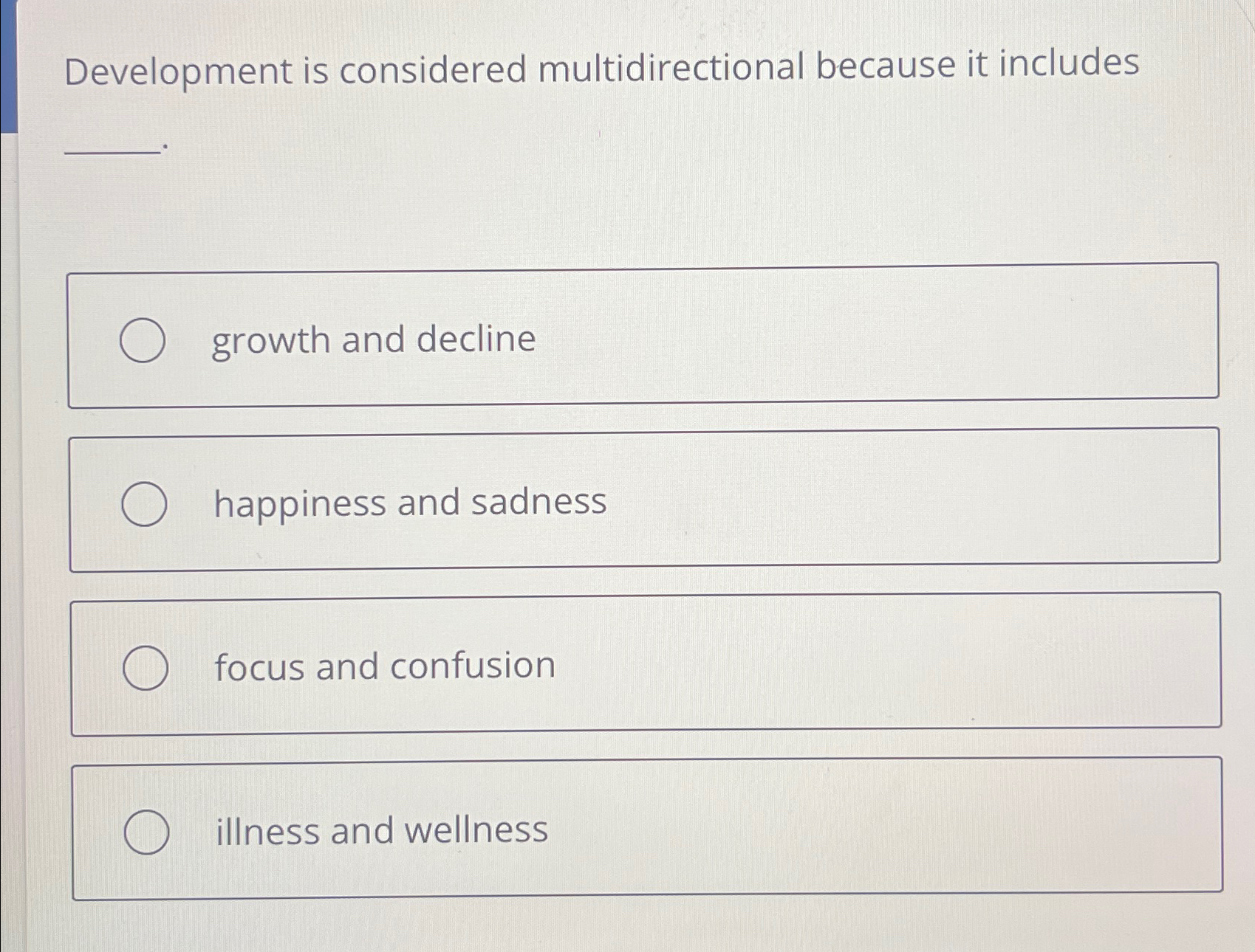 Solved Development is considered multidirectional because it | Chegg.com