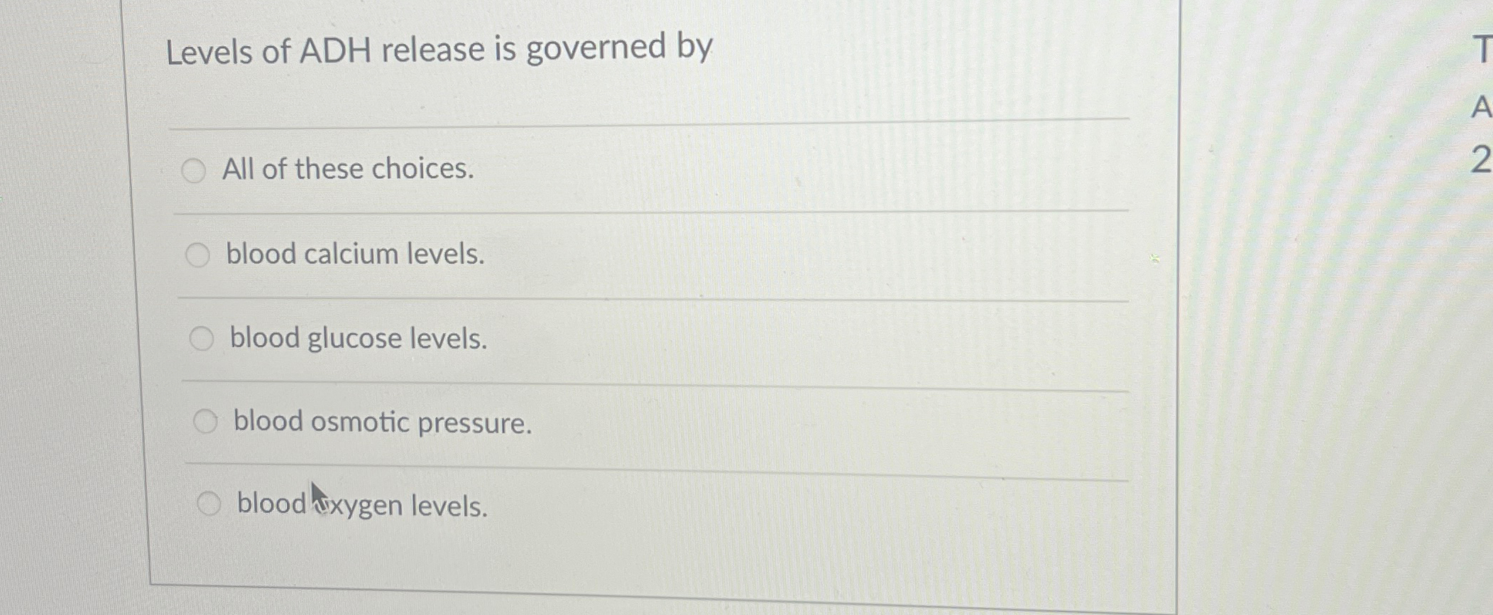 Solved Levels of ADH release is governed byq,All of these | Chegg.com