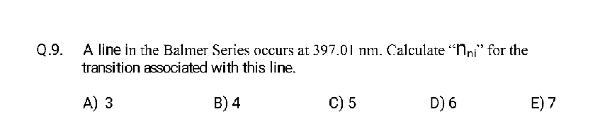 Solved Q.9. ﻿A line in the Balmer Series occurs at 397.01nm. | Chegg.com