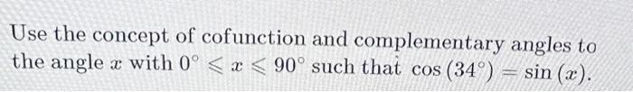 Solved Use the concept of cofunction and complementary | Chegg.com