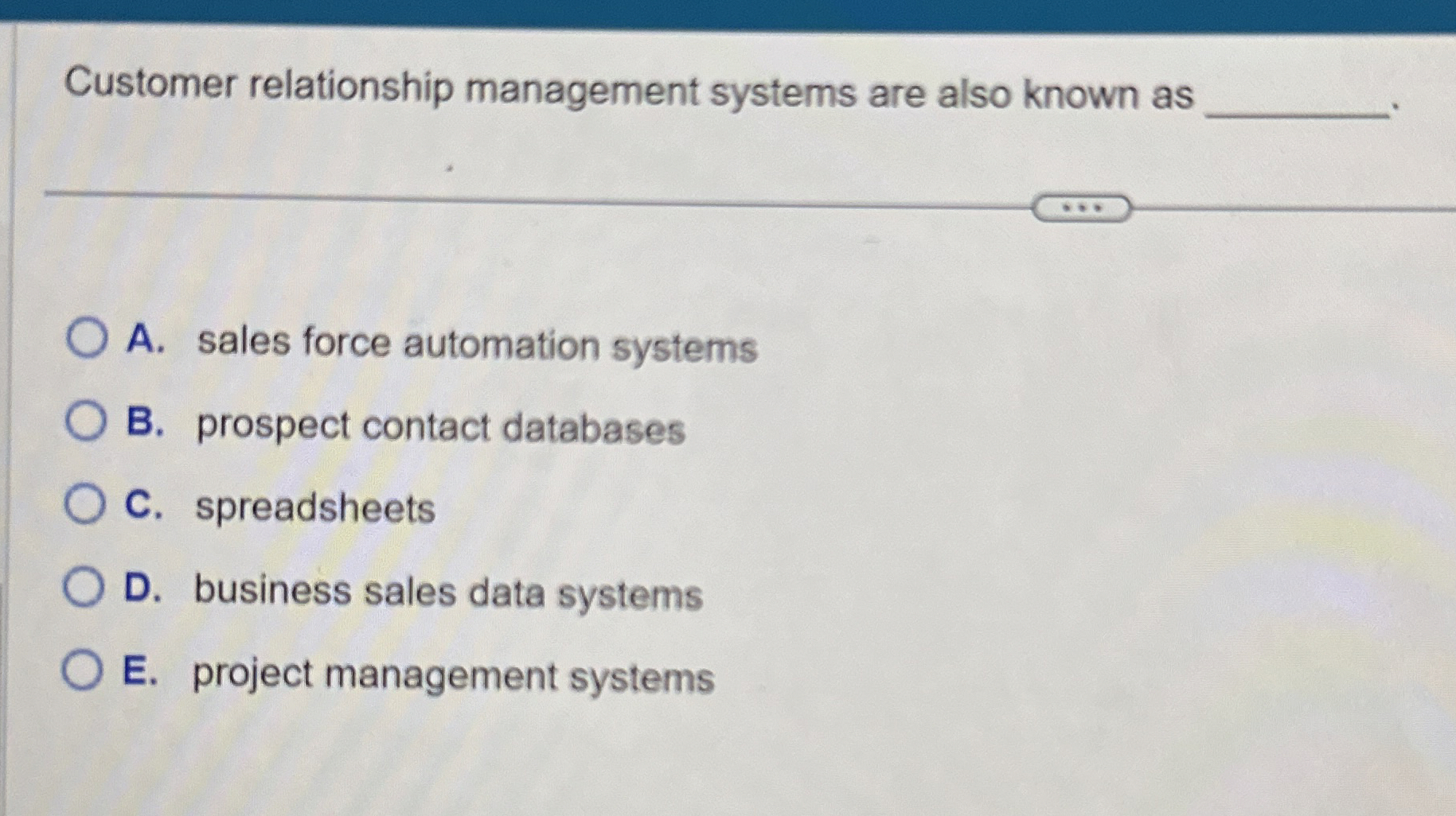 Solved Customer relationship management systems are also | Chegg.com