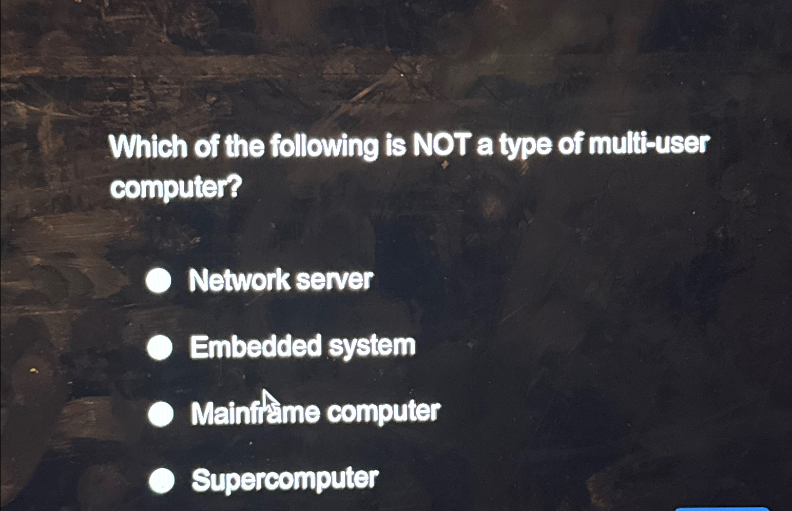 Solved Which of the following is NOT a type of multi-user | Chegg.com