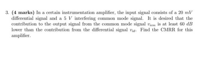 Solved 3. (4 marks) In a certain instrumentation amplifier, | Chegg.com