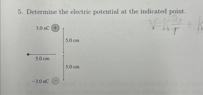Solved 5. Determine the electric potential at the indicated | Chegg.com