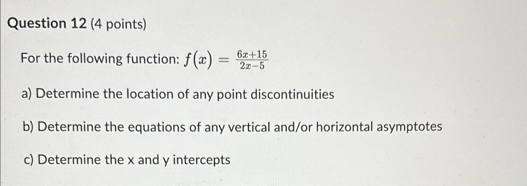 Solved Question 12 (4 ﻿points)For the following function: | Chegg.com
