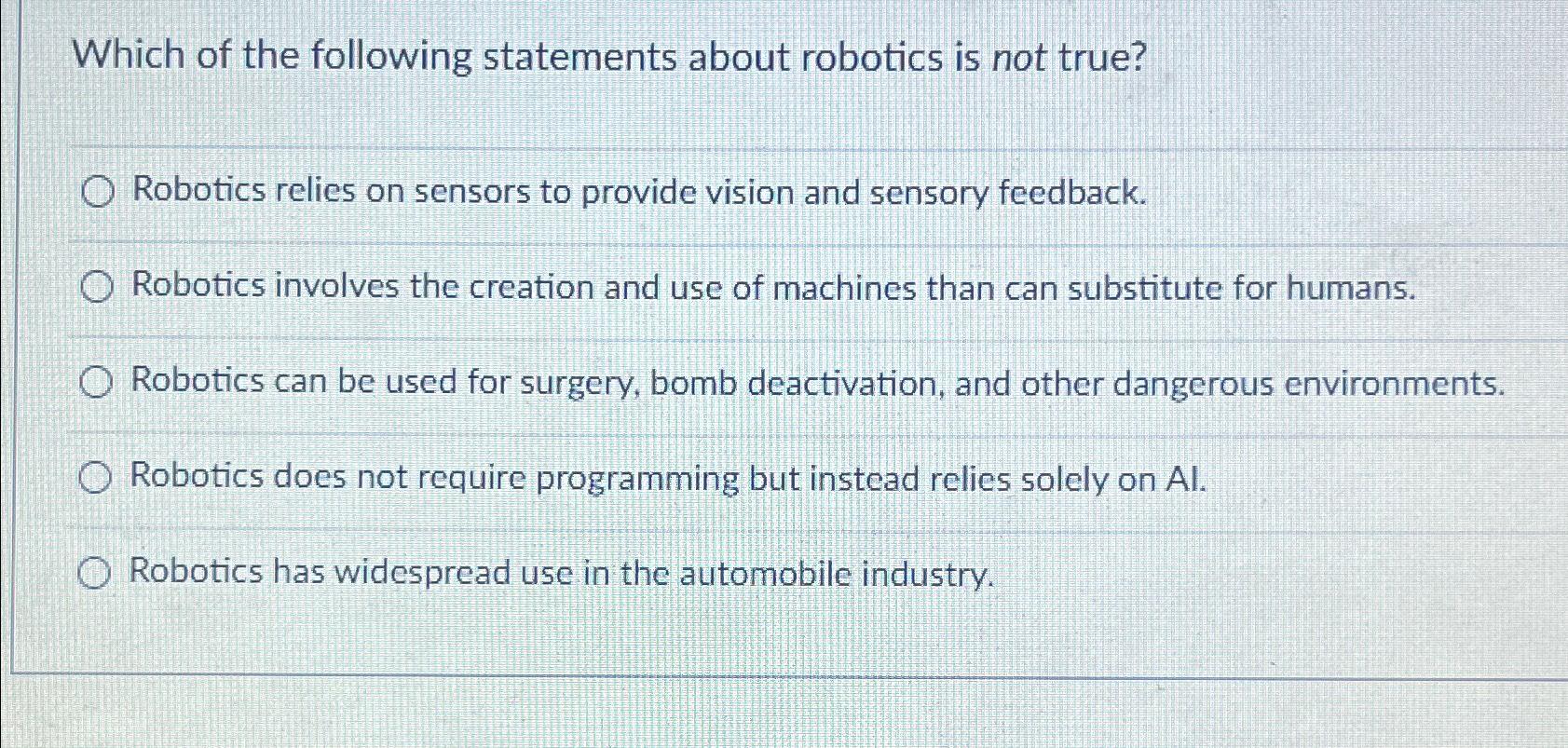 Solved Which of the following statements about robotics is | Chegg.com