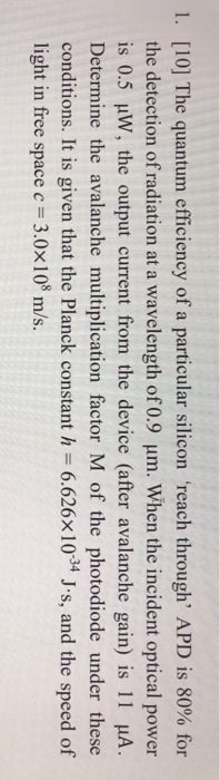 Solved 1. [10] The quantum efficiency of a particular | Chegg.com