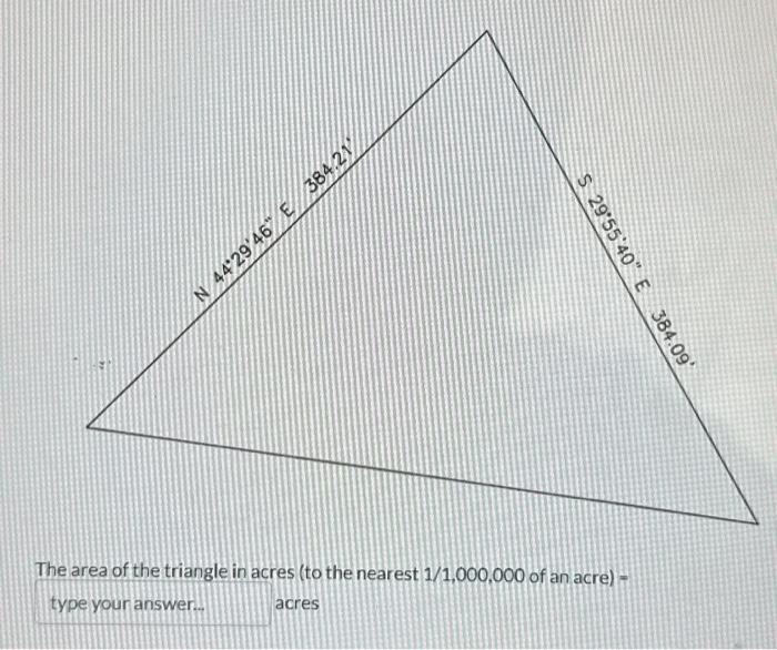 Solved The area of the triangle in acres (to the nearest | Chegg.com