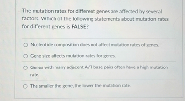 Solved The mutation rates for different genes are affected | Chegg.com