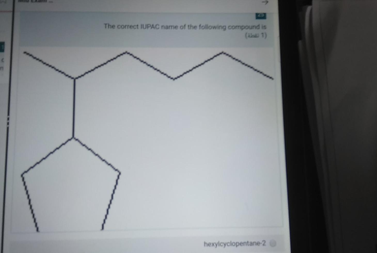 Solved The correct IUPAC name of the following compound is | Chegg.com