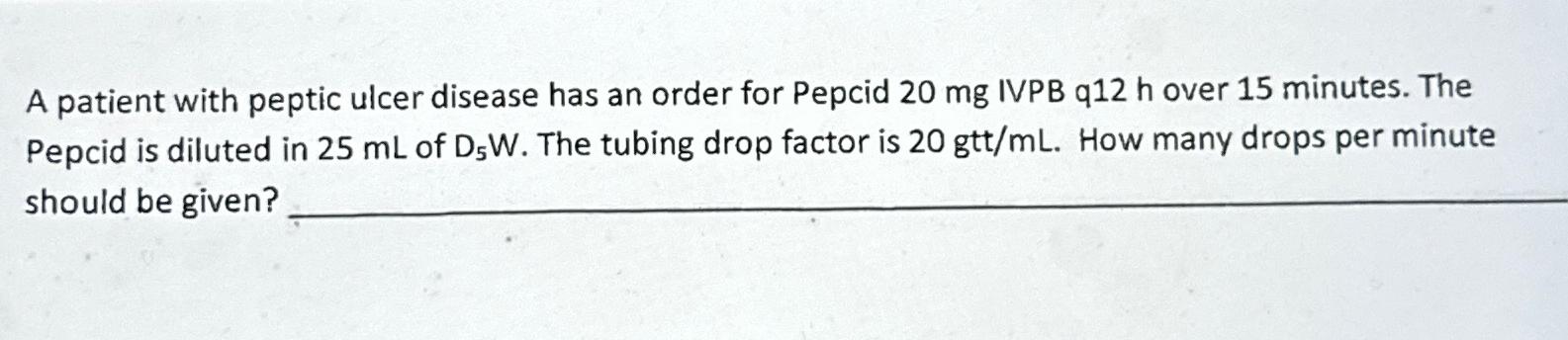 Solved A patient with peptic ulcer disease has an order for | Chegg.com