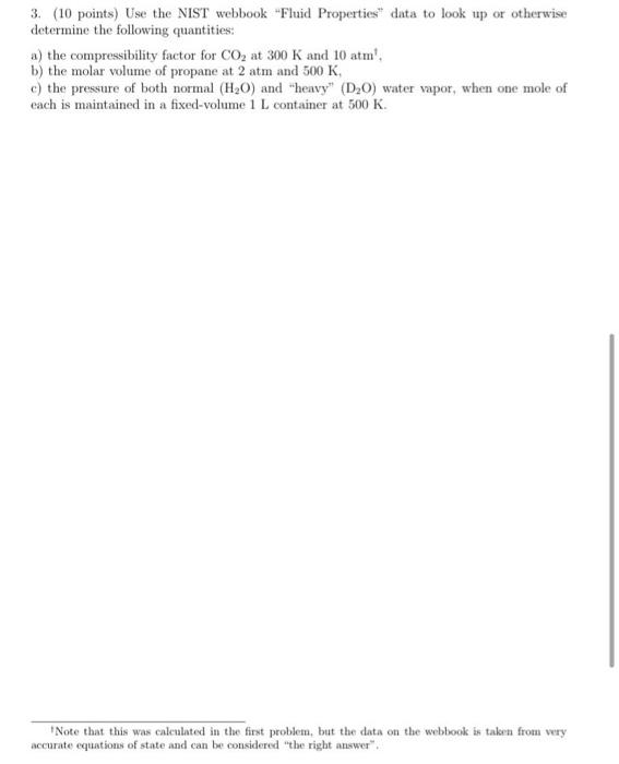 Solved 3. (10 points) Use the NIST webbook "Fluid | Chegg.com