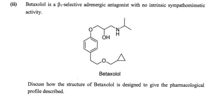 Solved (ii) Betaxolol is a β1-selective adrenergic | Chegg.com