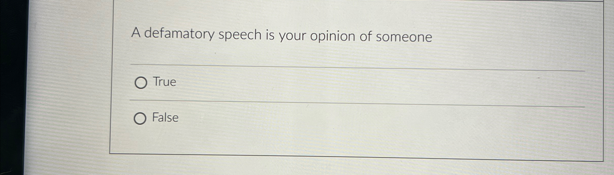 Solved A defamatory speech is your opinion of someone | Chegg.com