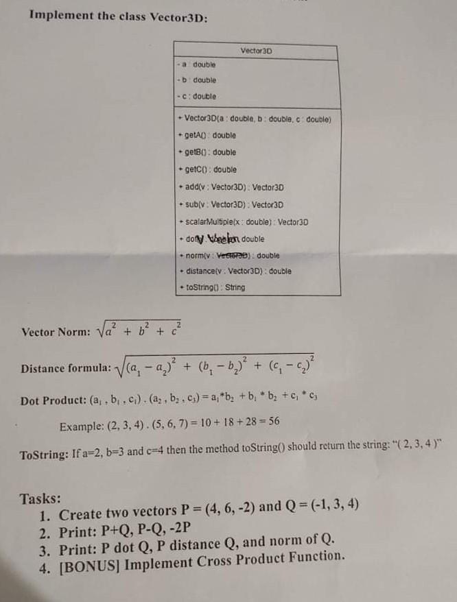 Solved Implement the class Vector3D: Vector3D double b | Chegg.com