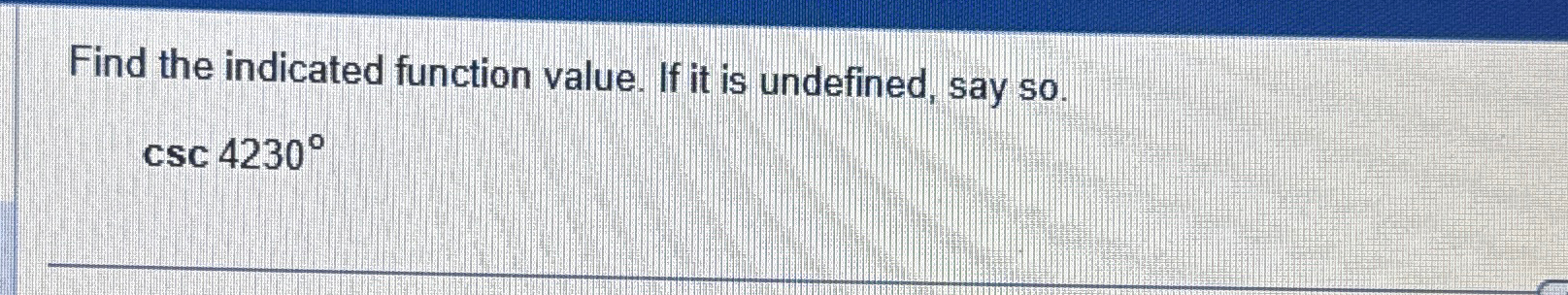 Solved Find the indicated function value. If it is | Chegg.com
