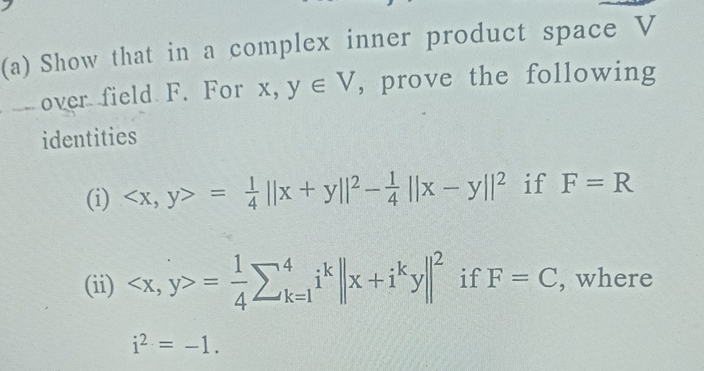 Solved (a) ﻿Show that in a complex inner product space | Chegg.com