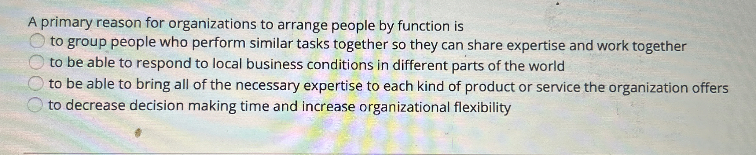 Solved A primary reason for organizations to arrange people | Chegg.com