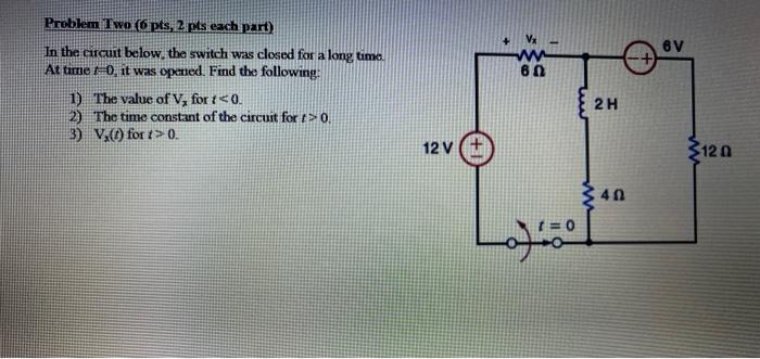 Solved Problem One (&pts, 2 pts each part) Given the circuit | Chegg.com